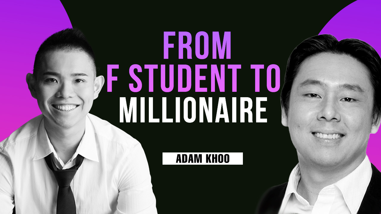 From F Student To Multi Millionaire (With Adam Khoo) - Rayner Teo Show